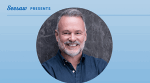 The Power of Making Thinking Visible with Ron Ritchhart - Seesaw ...