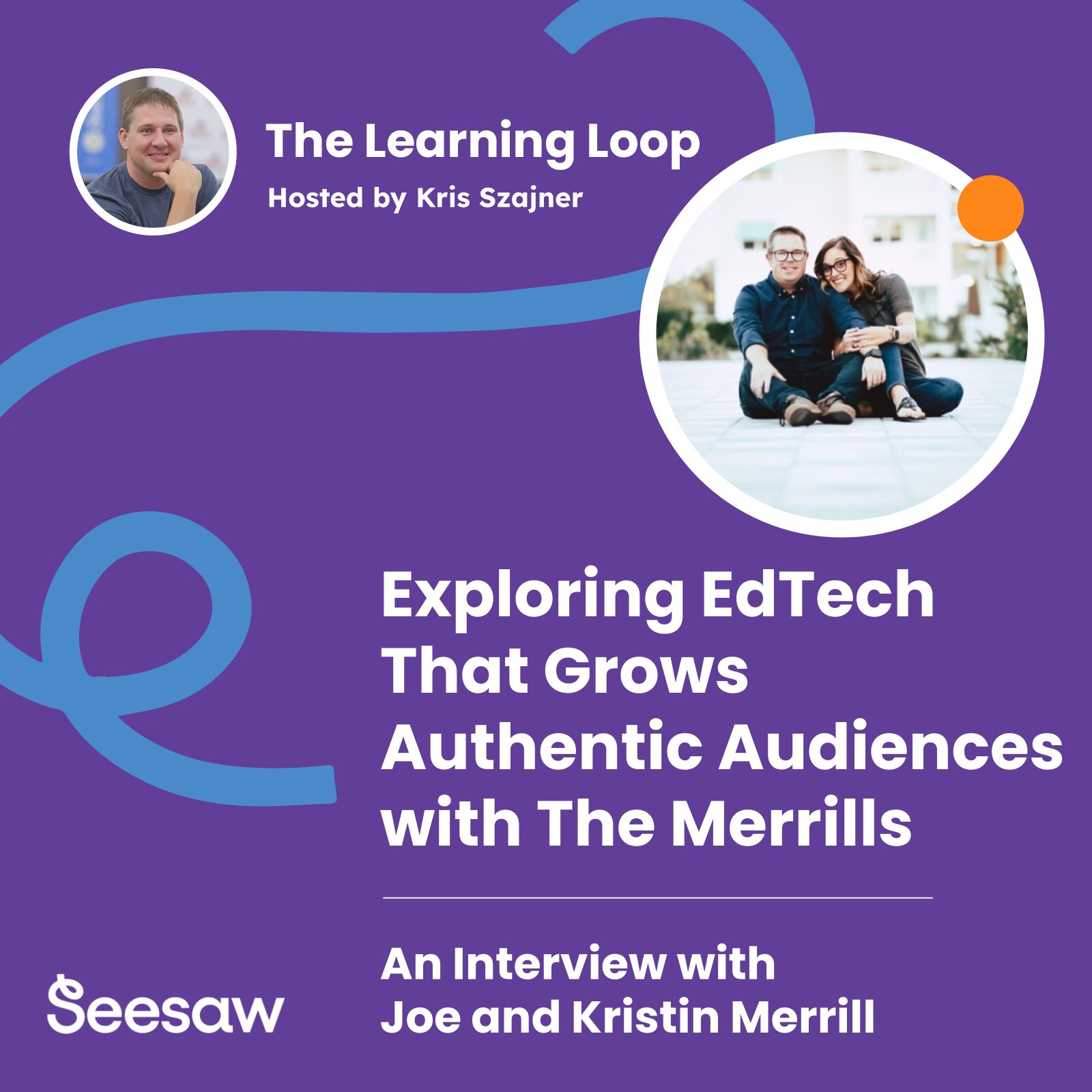 #029 - Exploring EdTech That Grows Authentic Audiences with The Merrills - Seesaw | Elementary ...